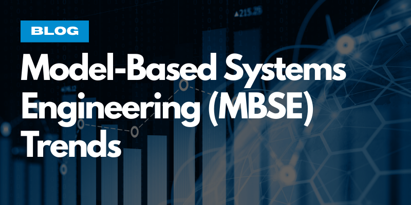 MBSE Trends: The Future of Model-Based Systems Engineering